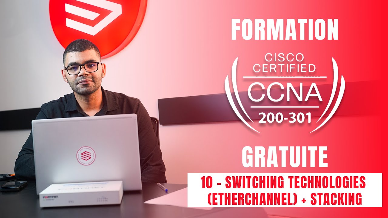 CCNA 200-301 - 10 - SWITCHING TECHNOLOGIES (ETHERCHANNEL) + STACKING ...
