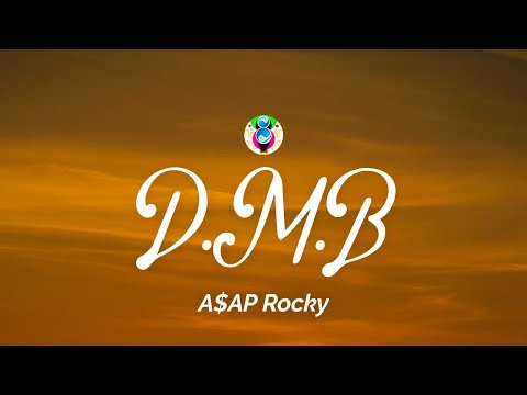 A$AP Rocky - D.M.B. (Lyrics)