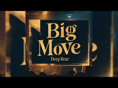 Big Move (Official Audio) Deep Brar X Reflix Record | - YouTube