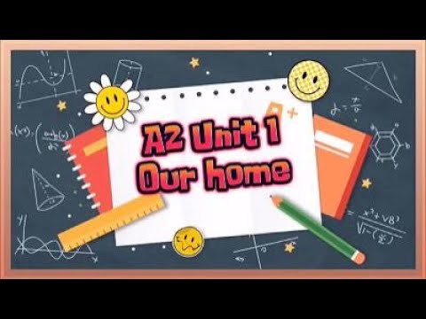 Flyers - A2 Get ready for Flyers Unit 1: OUR HOME - YouTube