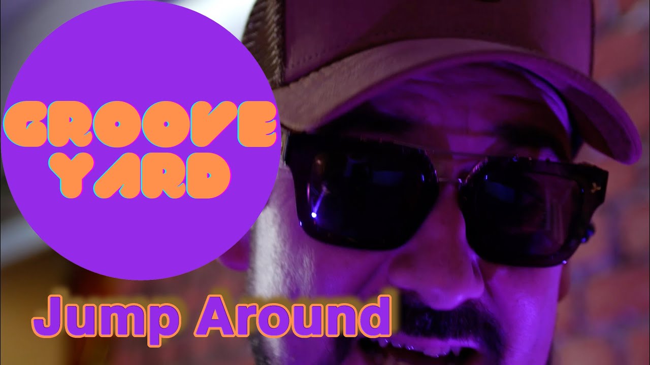 Jump Around - GROOVEYARD feat. Carl Avory & The Headliner Horns - YouTube