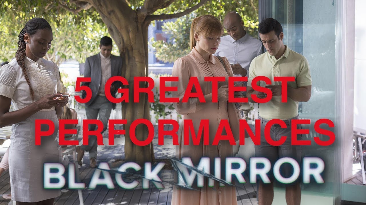 5 Greatest Performances In Black Mirror - YouTube