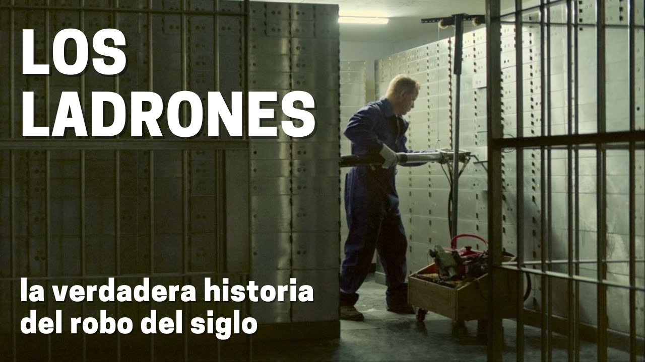 Videocrítica Los Ladrones La Verdadera Historia Del Robo Del Siglo