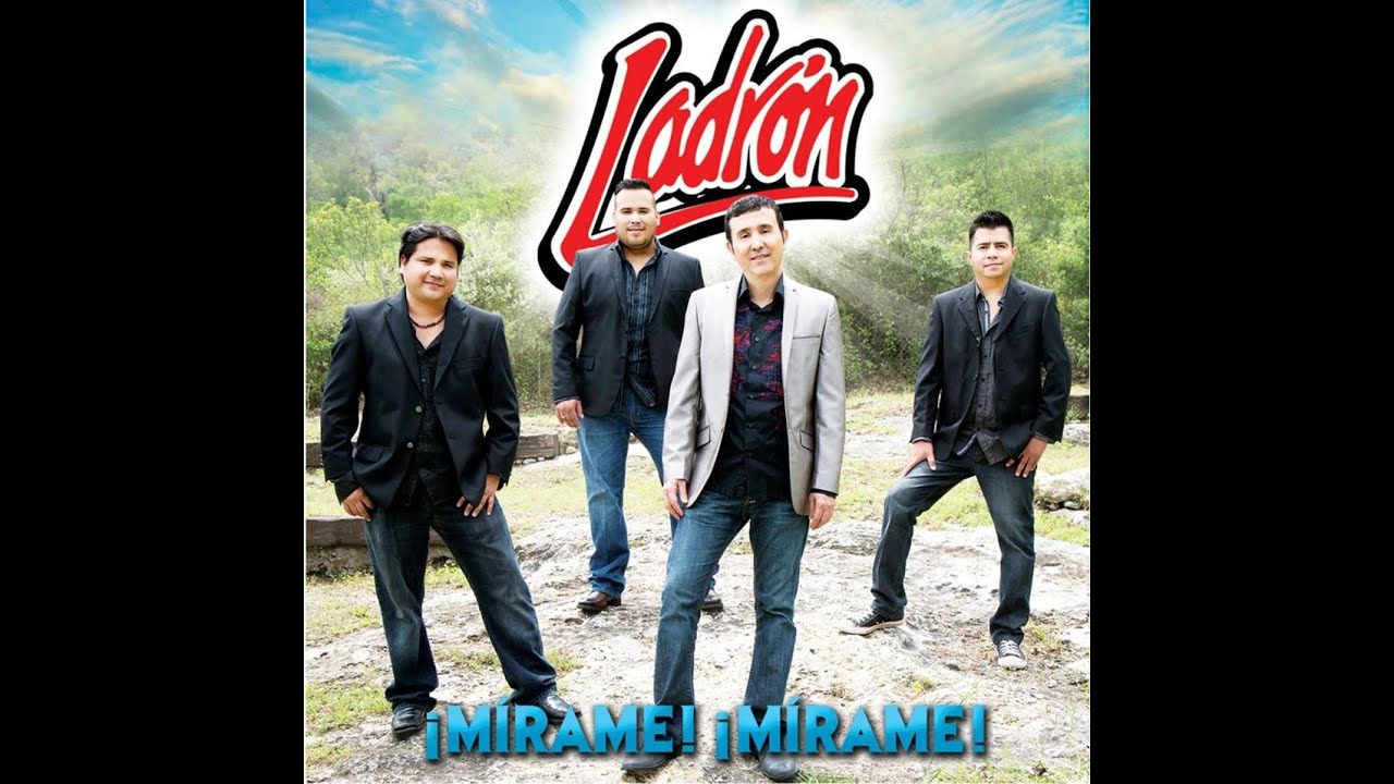 GRUPO LADRON SON COSAS DEL AMOR - YouTube
