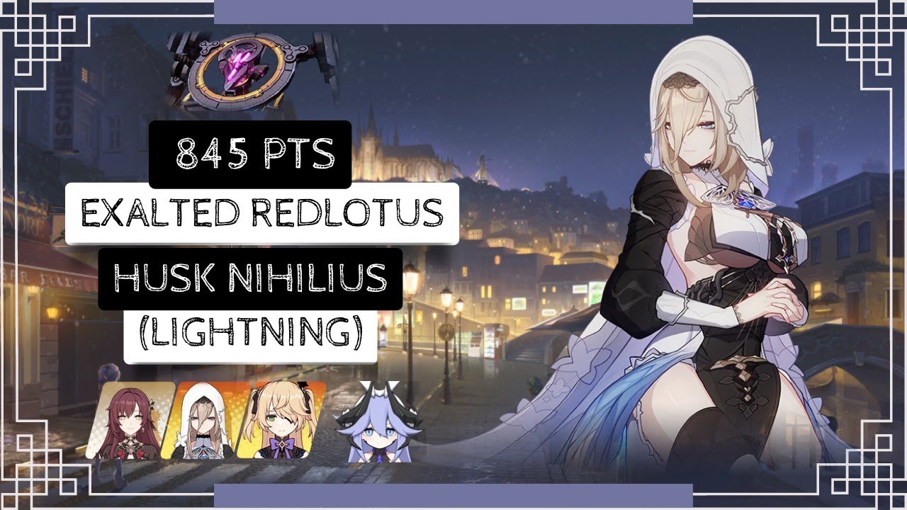 Honkai Impact 3: Exalted RL Husk Nihilius - Lightning (418D) 845 pts ...