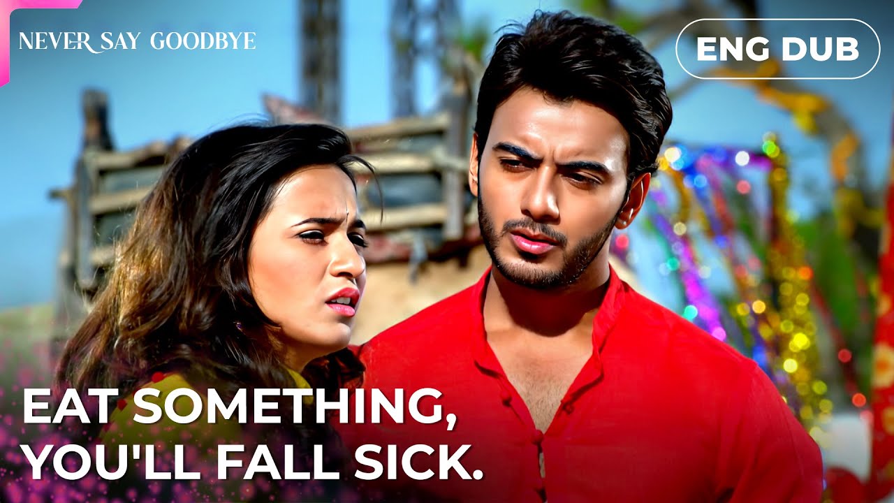 She Called Him Out — Never Say Goodbye | Indian Series in English ...