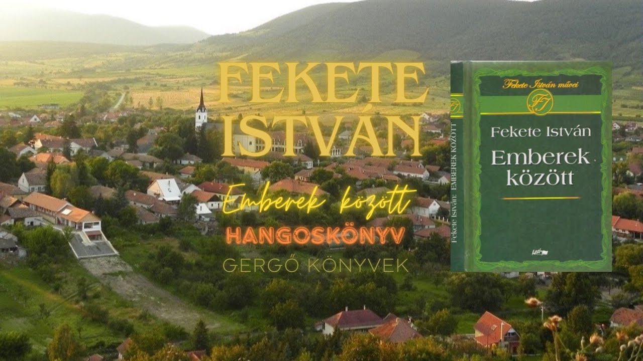 Fekete István: Emberek között (1944) - Újradigitalizált hanggal ...