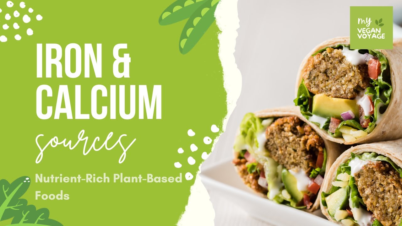 Vegan Iron and Calcium Sources: A Guide to Nutrient Rich Plant Based ...