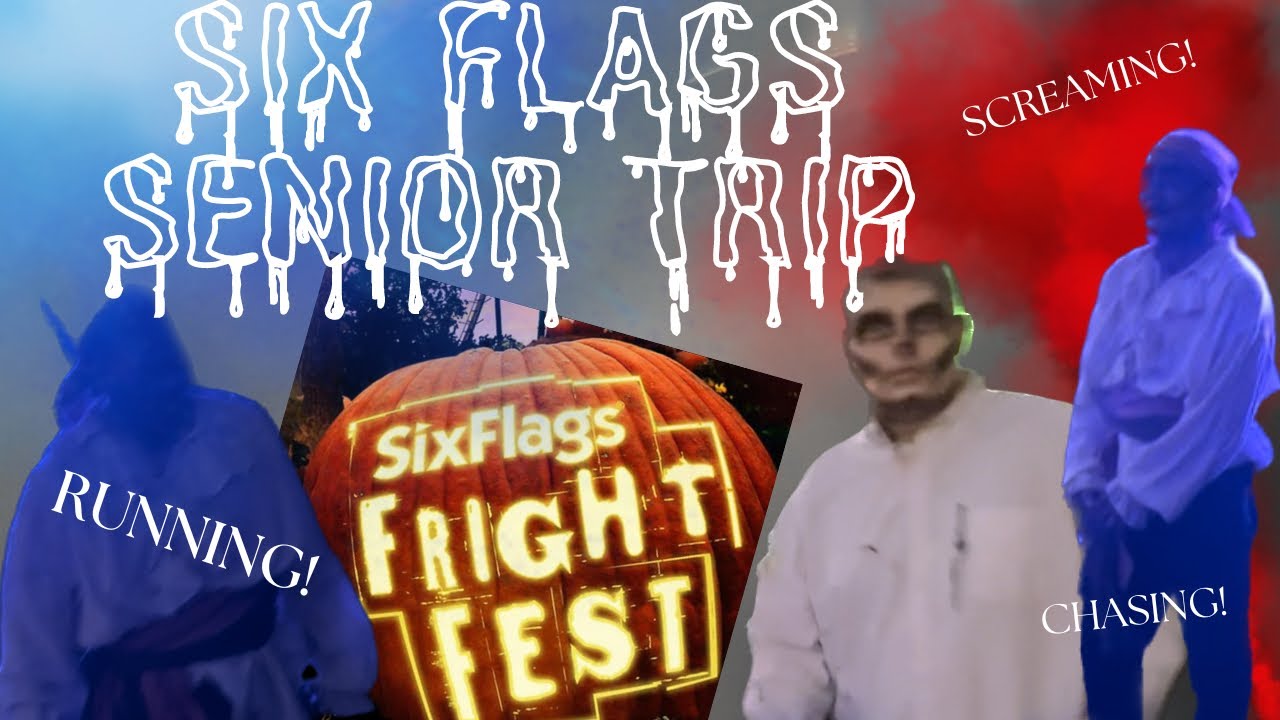 SPOOKY Senior Trip Vlog I Six Flags! + Fright Fest - YouTube