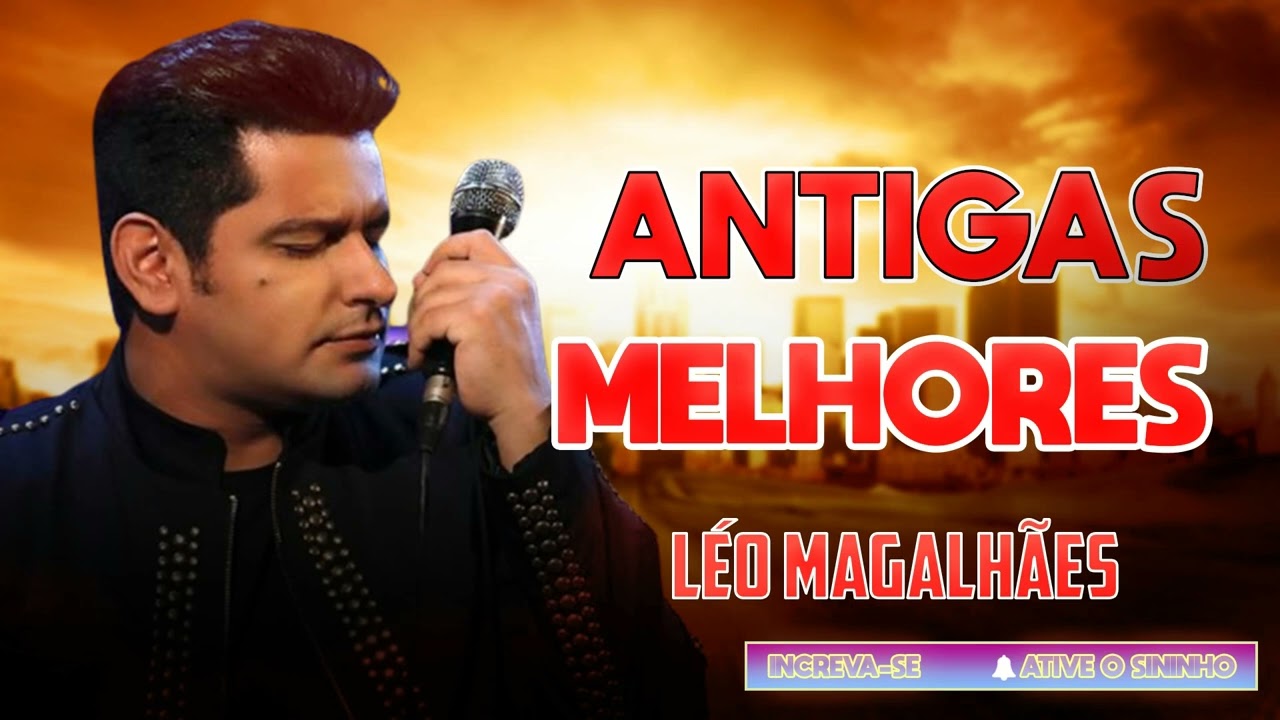 LÉO MAGALHÃES - SÓ AS MAIS TOCAS GRANDES SUCESSOS - YouTube