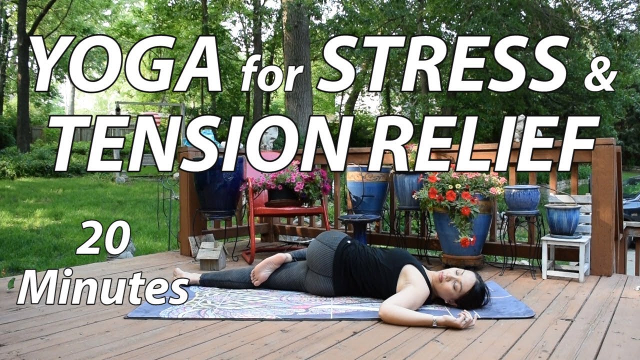 Yoga for Stress & Tension Relief | 20 Minutes - YouTube
