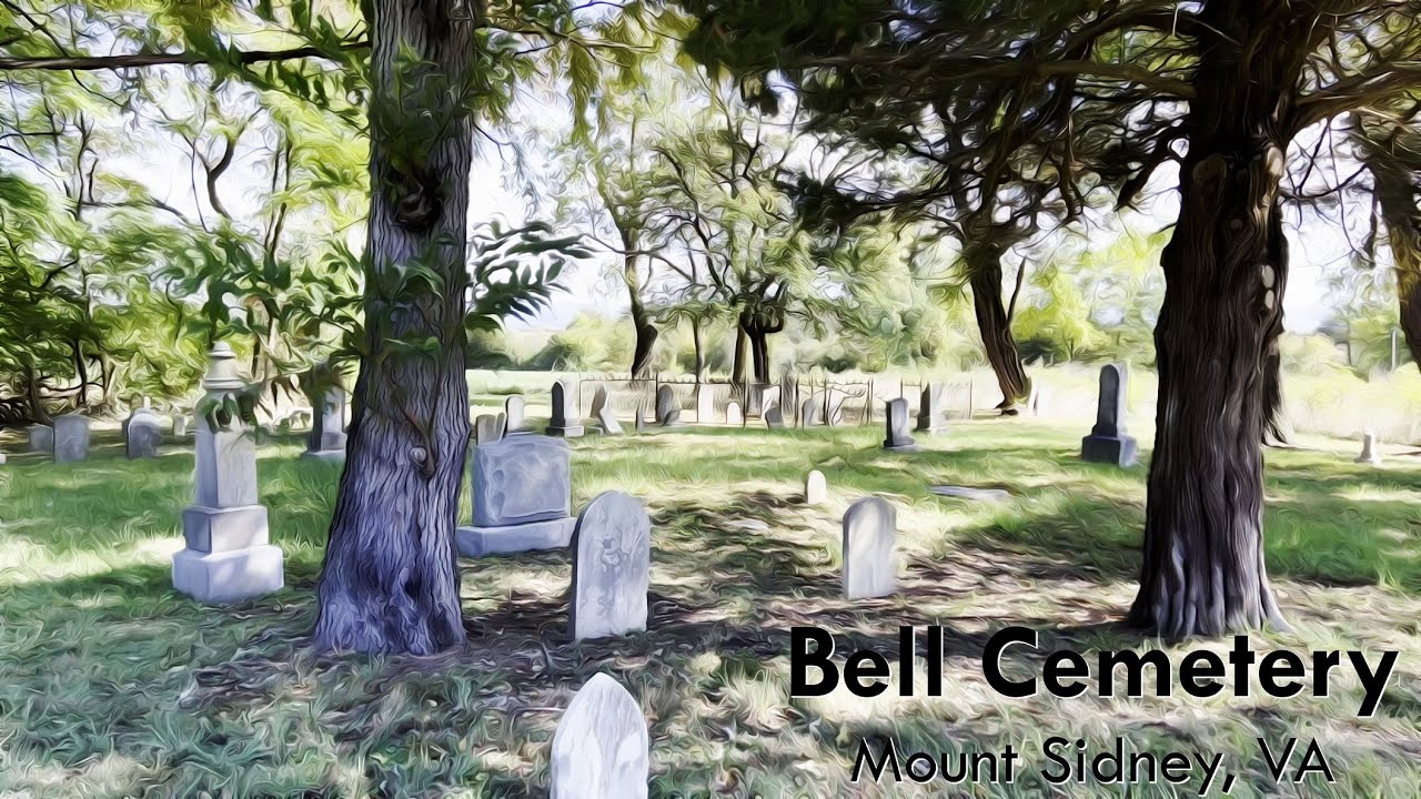 Bell Cemetery - Mount Sidney, VA - YouTube