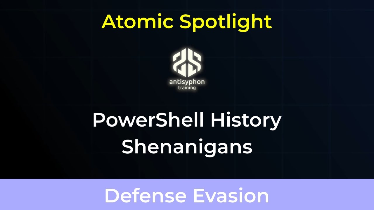 Atomic Spotlight: PowerShell History Shenanigans - YouTube