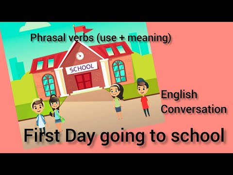 First Day going to school (English conversation) - YouTube