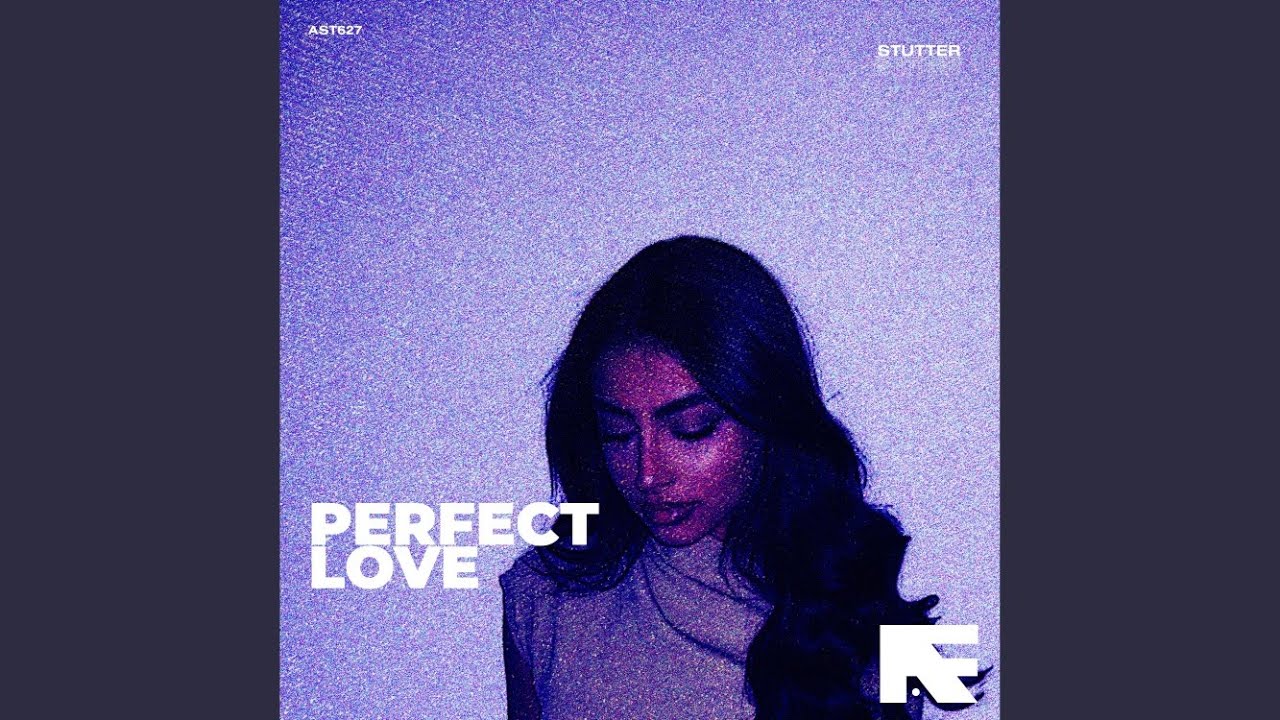 Perfect Love (Stutter Techno) - YouTube