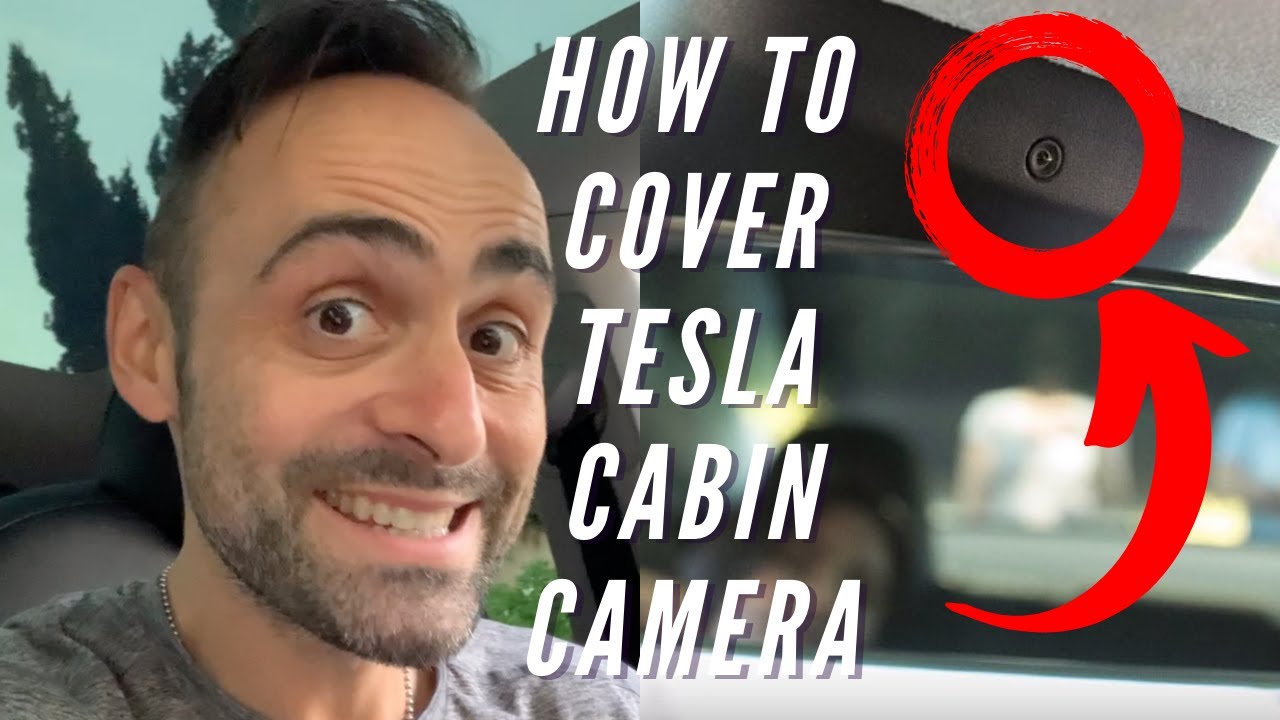 Covering the Tesla Model 3/Y Cabin Camera - YouTube
