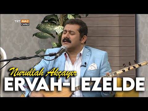 Nurullah Akçayır - Ervah-ı Ezelden (Official Video)