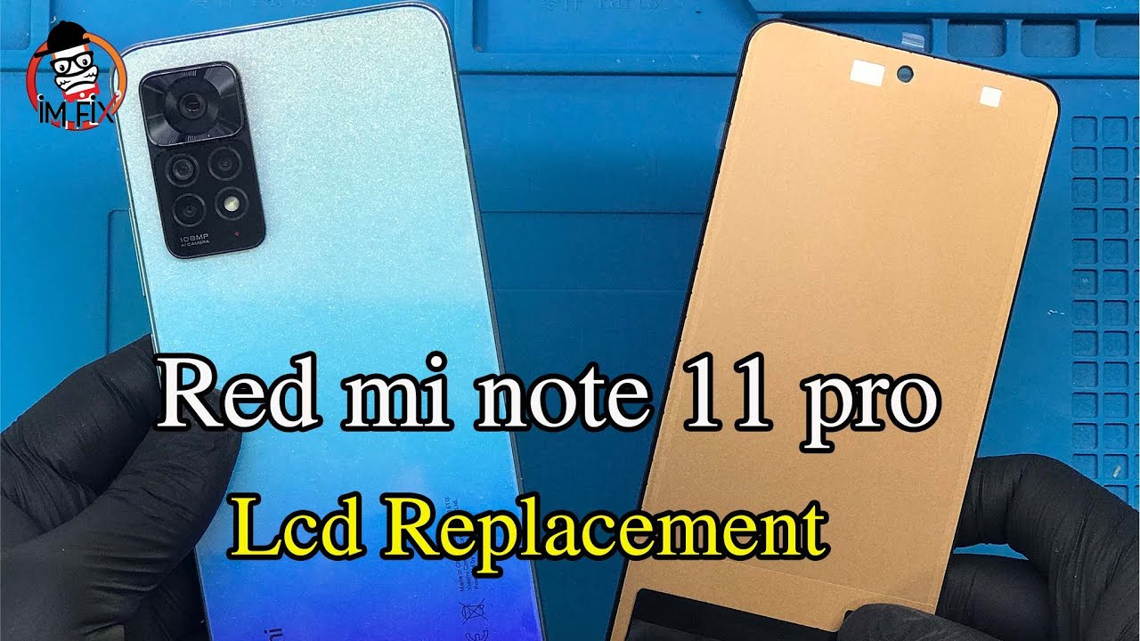 Xiaomi red mi note 11 pro Lcd Screen Replacement. Lcd Replacement ...