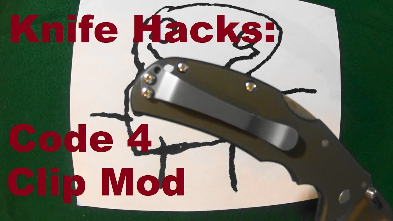 Knife Hacks Ep.3: Cold Steel Code 4 Clip Mod - YouTube