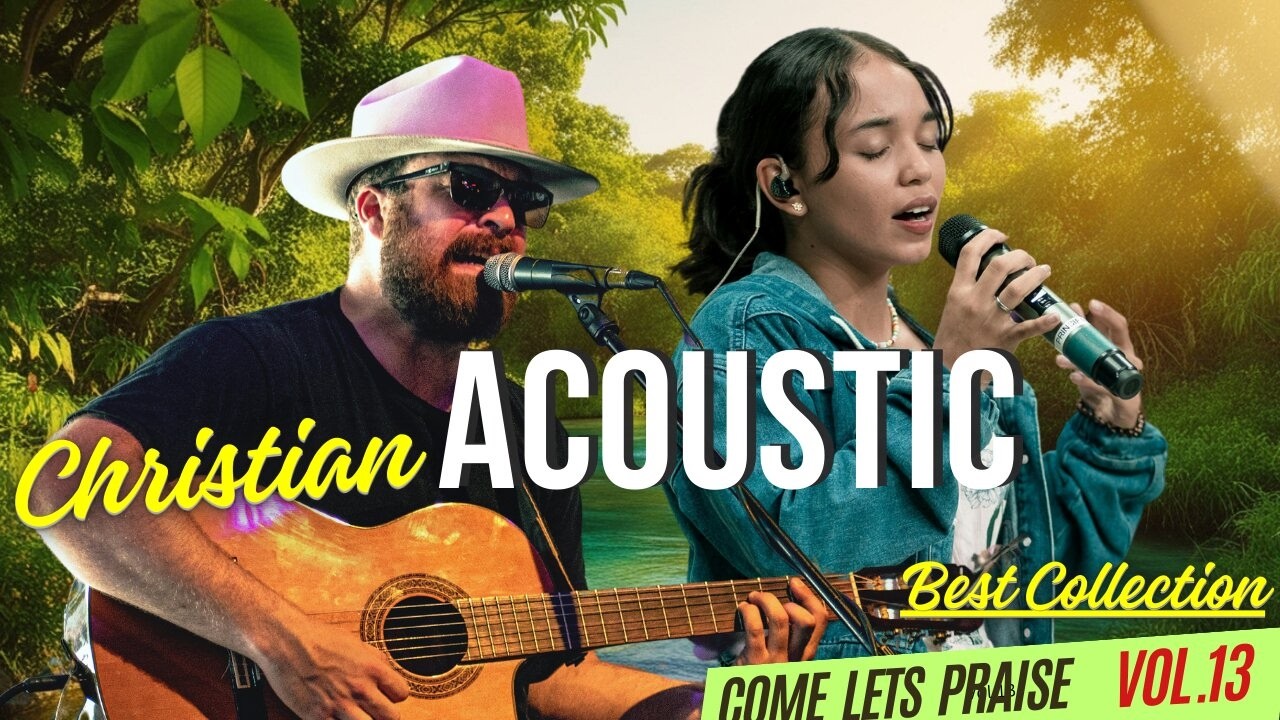 Acoustic Christian Praise & Worship collection. Volume 13 | Scripture ...