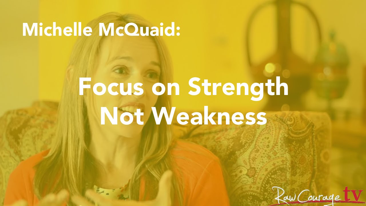 Focus On Strength, Not Weakness: Michelle McQuaid (Pt 2) - YouTube