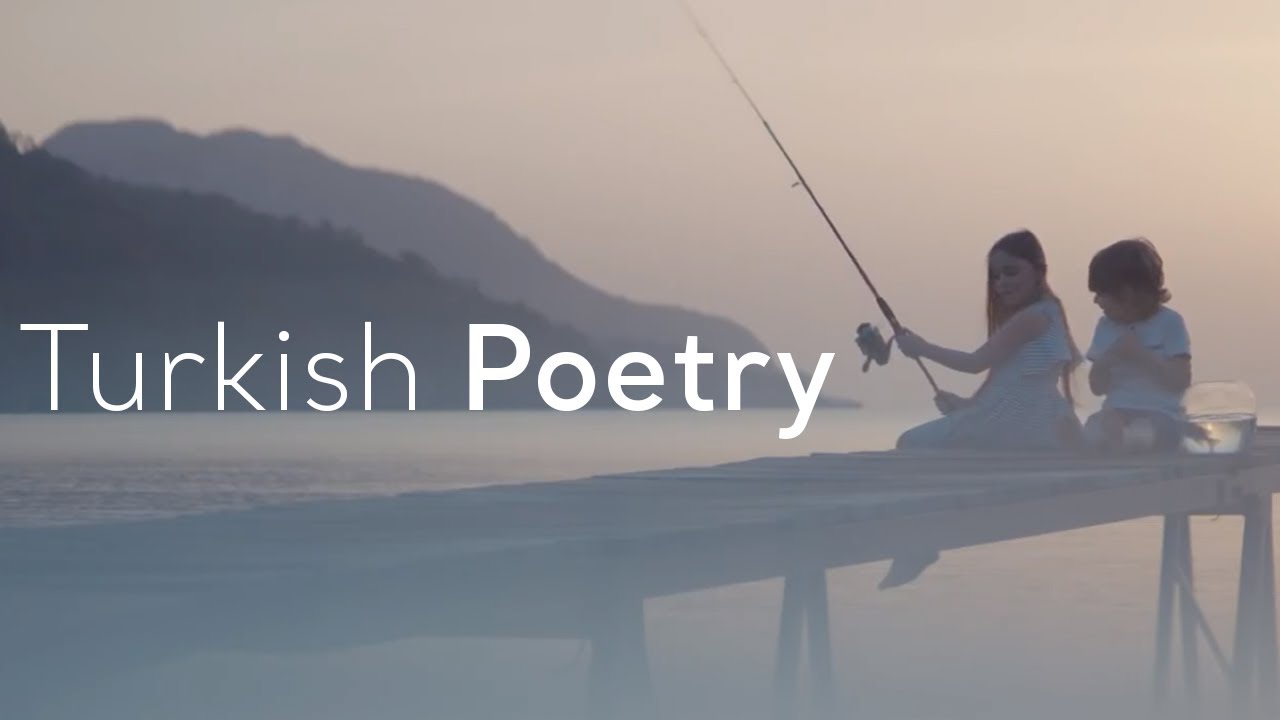 Turkish Poetry | Go Türkiye - YouTube
