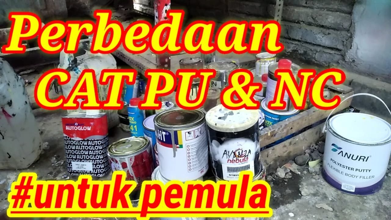 Perbedaan Cat NC dan PU Serta Cara Menggunakanya - UNTUK PEMULA - YouTube