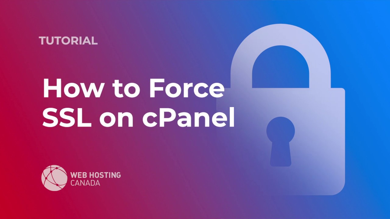 How to Force SSL via cPanel - YouTube