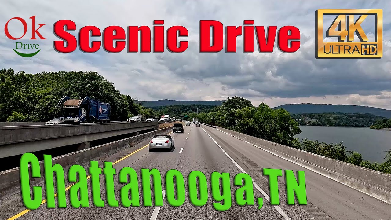 4K Scenic Drive - Chattanooga,TN - June, 2024 - YouTube