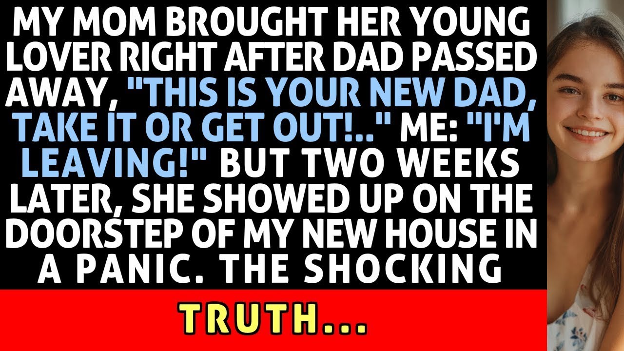 My Mom Brought Her Lover Right After Dad Passed Away, "This Is Your New ...