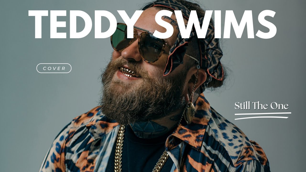 Teddy Swims - Still The One (Chris Nichols Cover) - YouTube