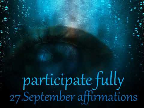 27 . September affirmations, participate fully - YouTube
