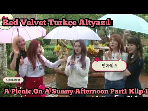 [TÜRKÇE ALTYAZILI] Red Velvet A Picnic On A Sunny Afternoon Part1 Klip1