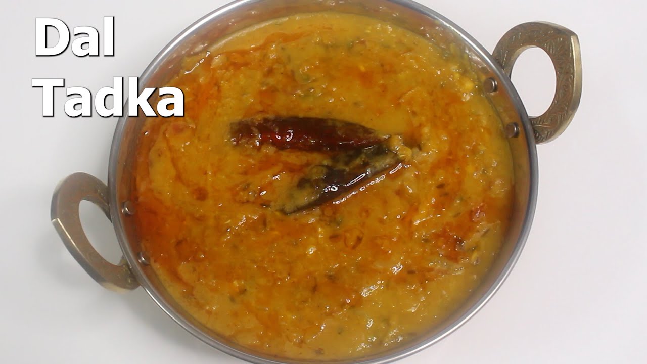 Dal Tadka I Dal Tadka Recipe I Dal Tadka Restaurant Style - YouTube