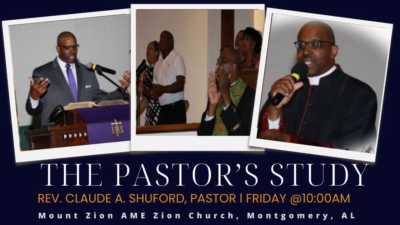 Pastor's Study l Rev. Claude A. Shuford, Pastor - YouTube