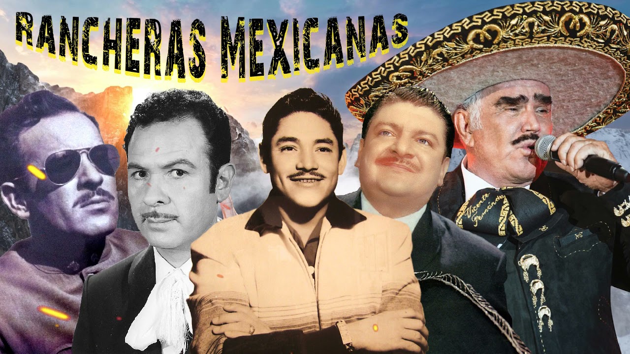 LAS MEJORES RANCHERAS MEXICANAS DE TODOS LOS TIEMPOS - 100% MIX ...