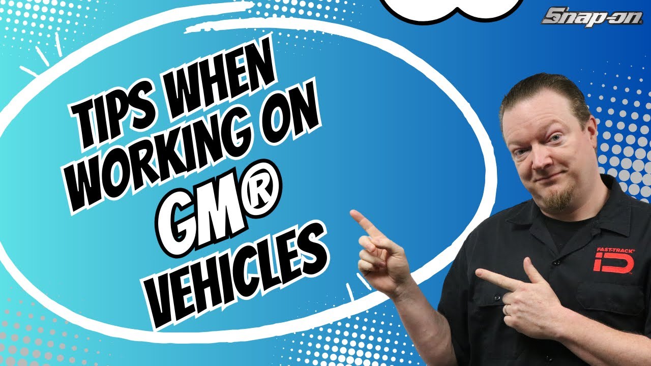 Working on GM® Vehicles: Tips From a Tech | Snap-on Diagnostics - YouTube