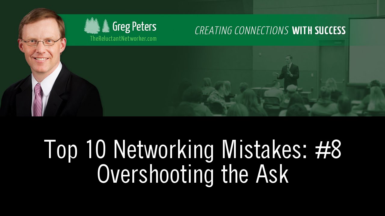 Networking 101: Top 10 Networking Mistakes - #8 - YouTube