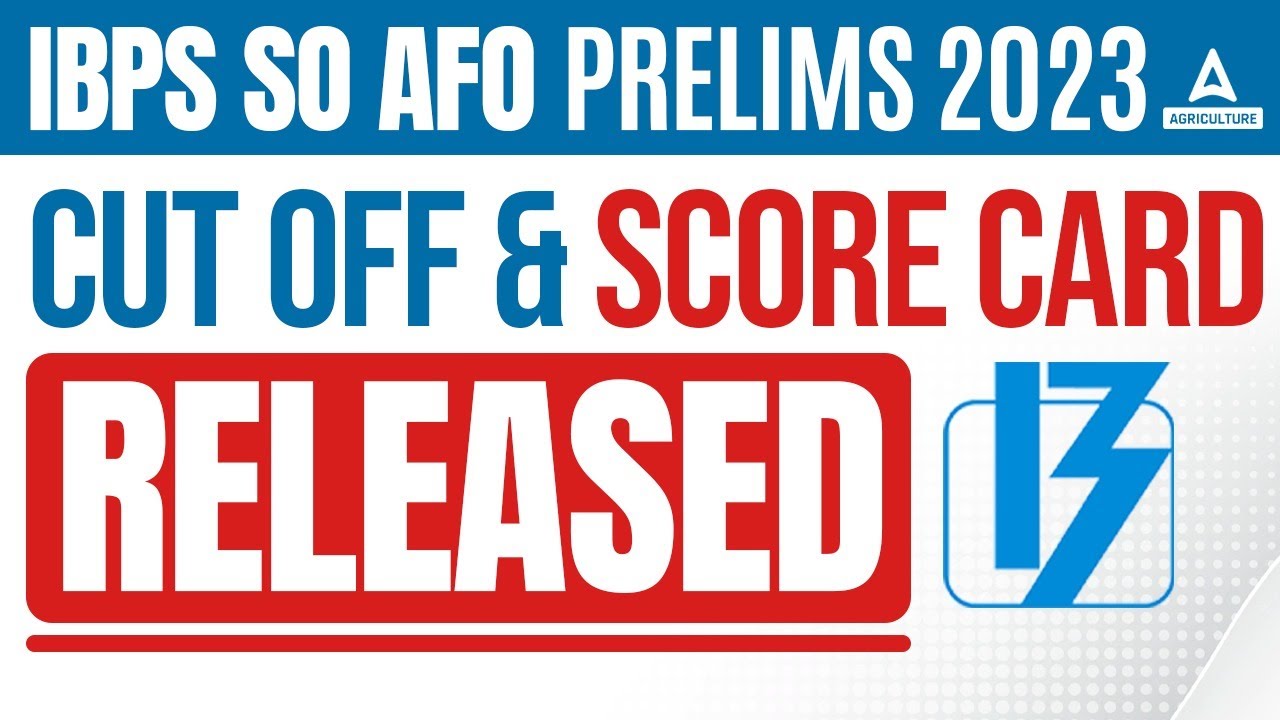 IBPS AFO Score Card & Cut Off Released | IBPS AFO Score Card 2023 ...