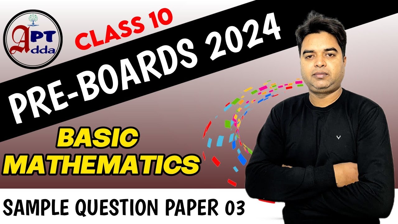 Pre Boards | Basic Maths | CBSE Class 10 Sample Question Paper | Board Exam 2024 | Izhar Sir ...