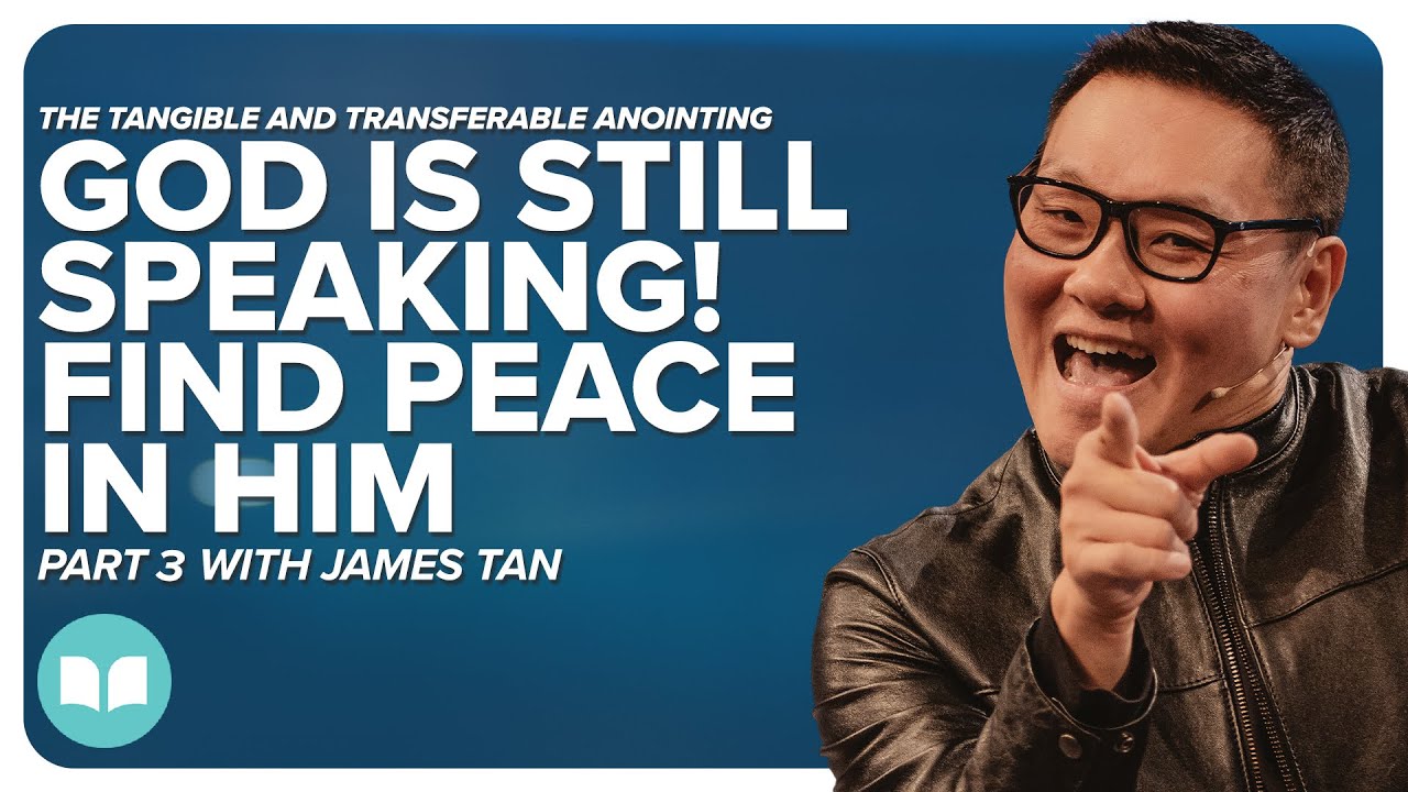 The Tangible And Transferable Anointing 3 | Dr. James Tan | LW - YouTube