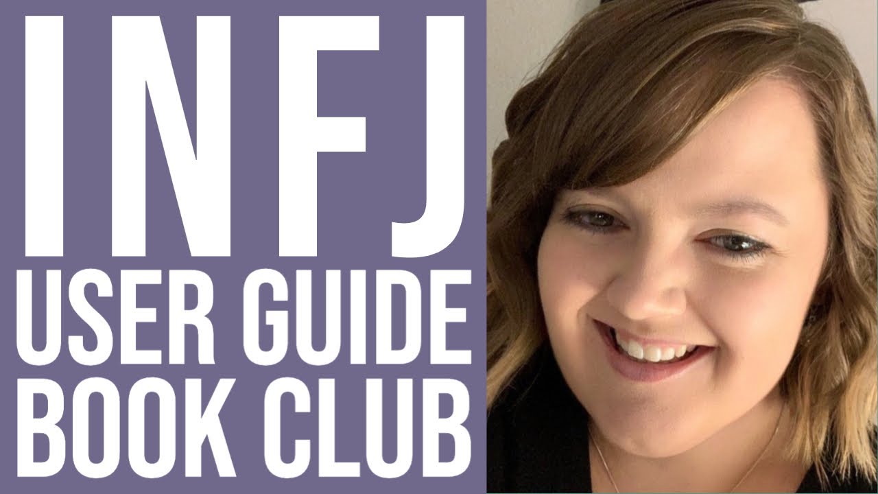 The INFJ User Guide Book Club | INFJ Woman - YouTube