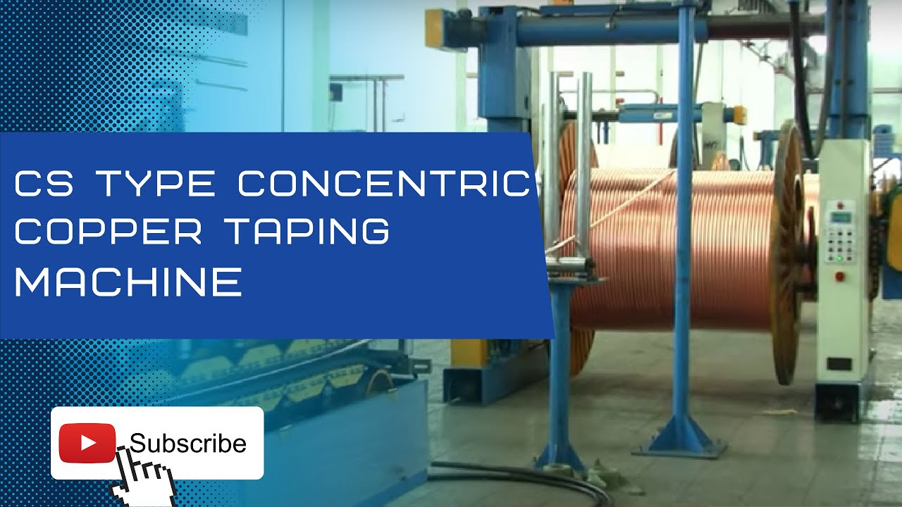 CS Type Concentric Copper Taping machine - YouTube