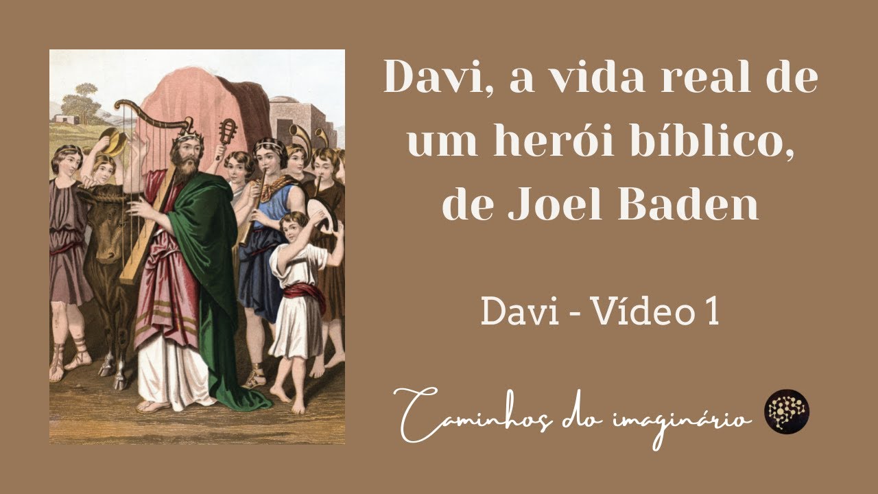 Davi, a vida real de um herói bíblico, de Joel Baden - YouTube