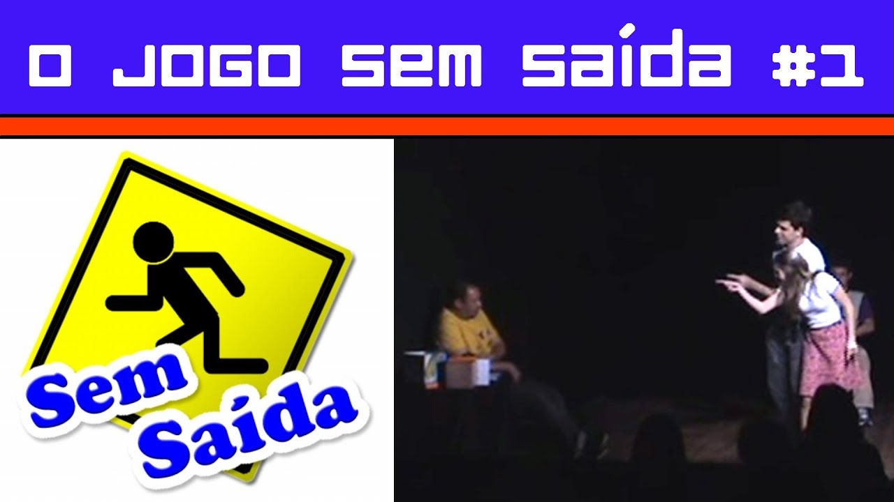 "Sem Saída" - Episódio 16: O JOGO SEM SAÍDA #1 - YouTube