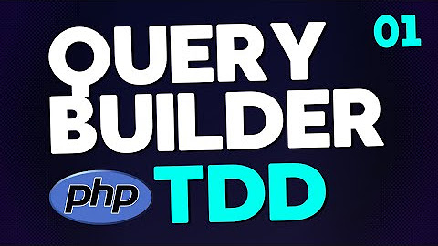 Query Builder com PHP usando TDD - YouTube