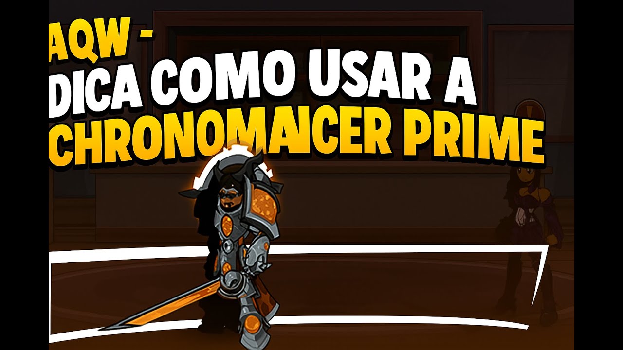 AQW - Dica Como Usar a Chronomancer Prime - YouTube