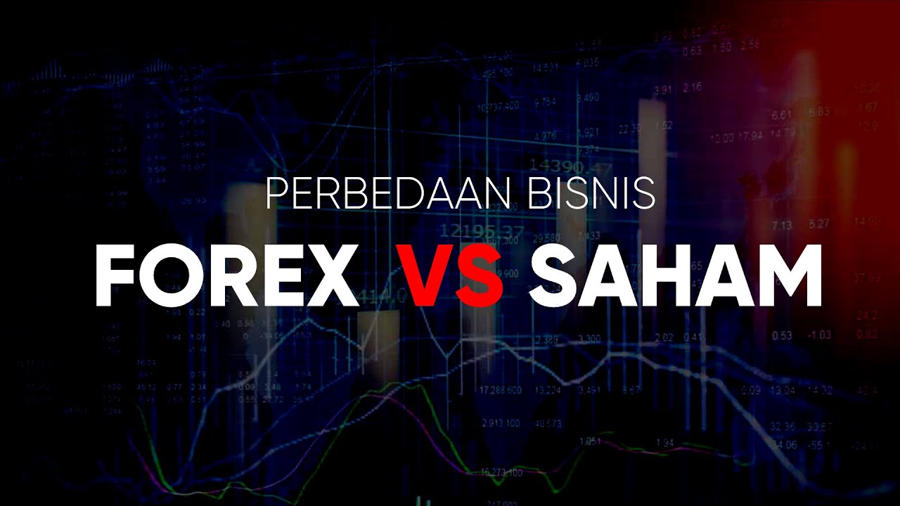 Perbedaan Bisnis Forex dengan Bisnis Saham - YouTube