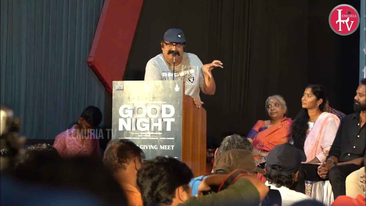 Goodnight Movie Suess Meet Speech at Director Balaji Sakthivel - YouTube