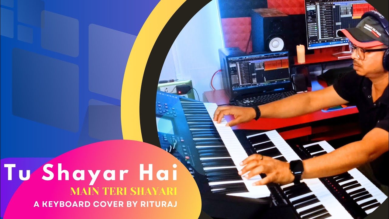 Tu Shayar Hai Main Teri Shayari | Keyboard Cover By Rituraj | 2023 - YouTube